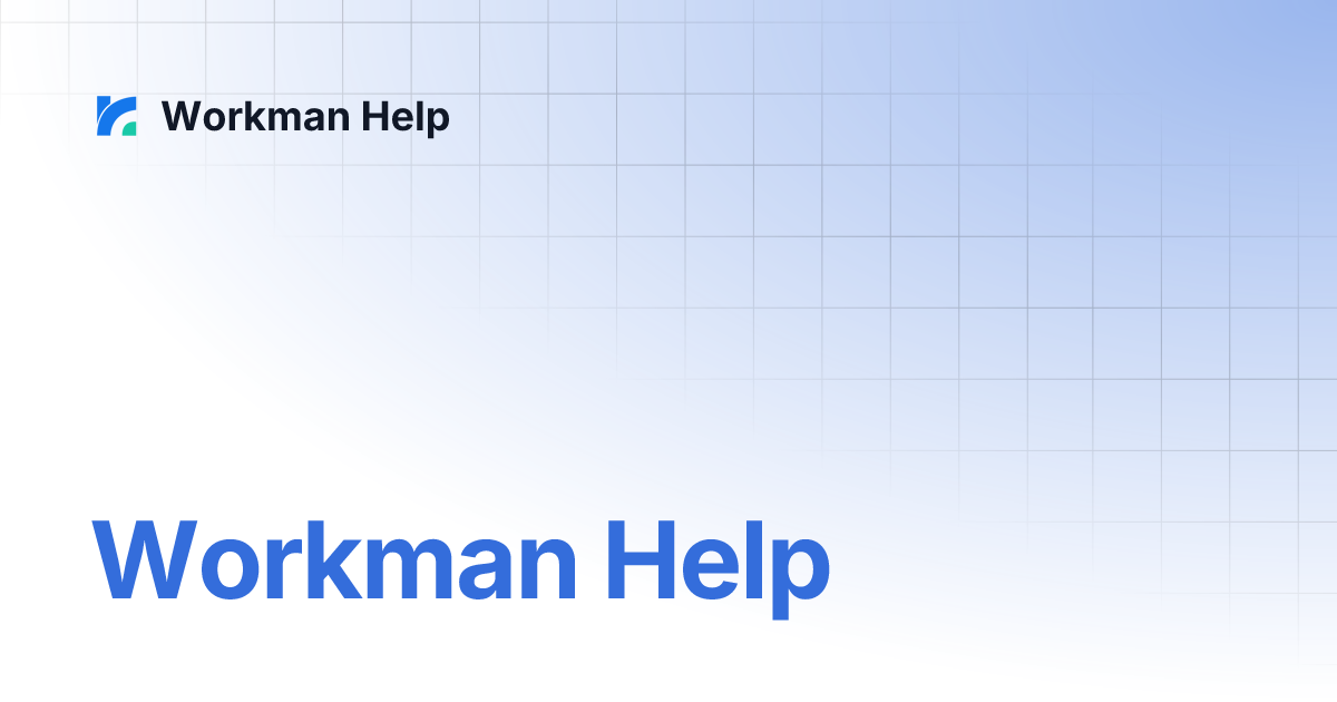 Workman Help