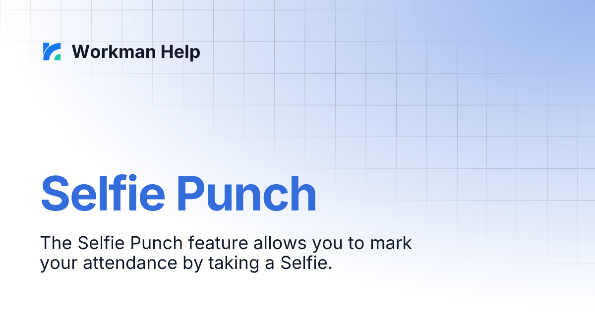 Selfie Punch | Workman Help