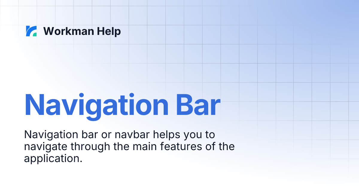 Navigation Bar | Workman Help