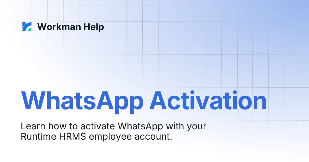 WhatsApp Activation | Workman Help