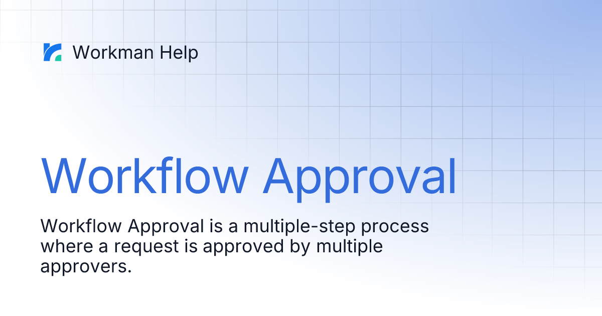 Workflow Approval | Workman Help