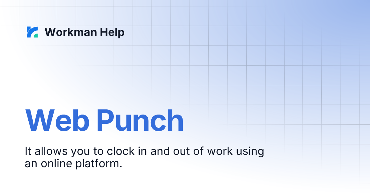 Web Punch | Workman Help