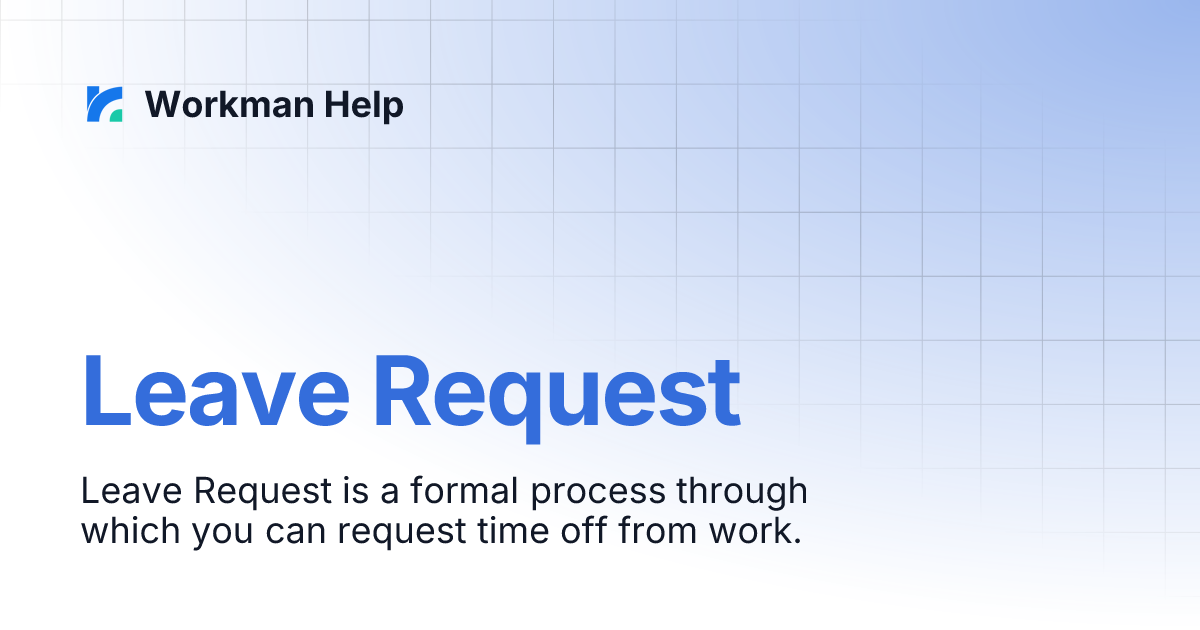 Leave Request | Workman Help